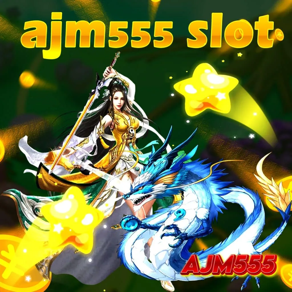 ajm555 บริการ Slot ฝากผ่าน Wallet ทดลองเล่นสล็อตฟรี